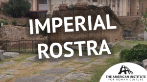 Ancient Rome Live | Learn about the Imperial Rostra in the Roman Forum