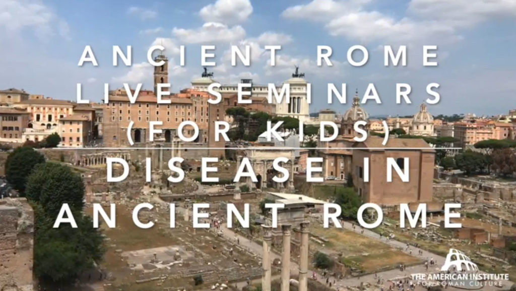 Ancient Rome Live | Watch our Disease in Ancient Rome Lecture with ...