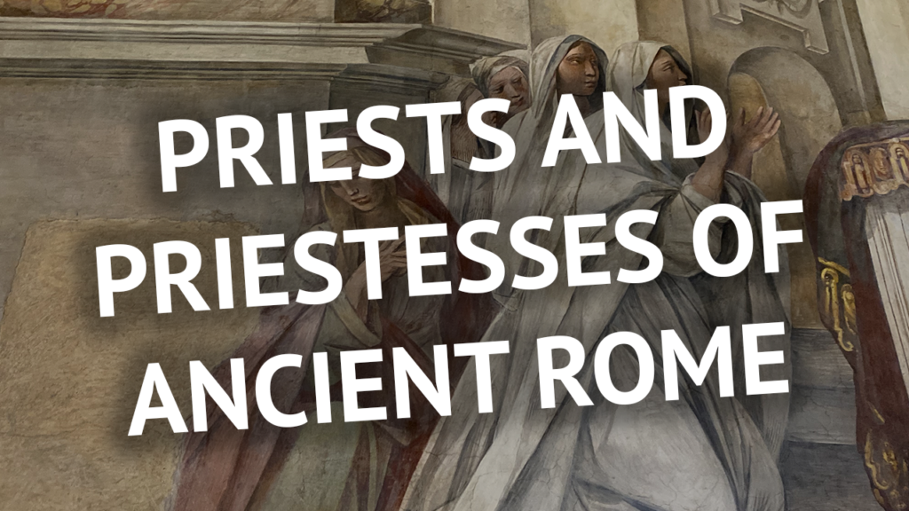Ancient Rome Live | Seminar - Priests and Priestesses of Ancient Rome