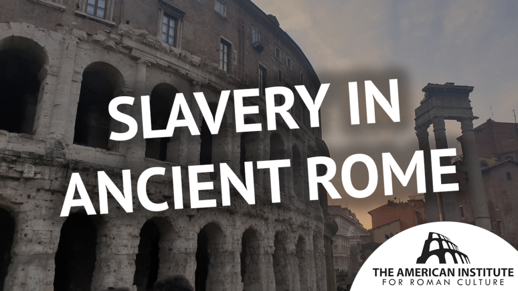 Ancient Rome Live | Seminar - Slavery in Ancient Rome
